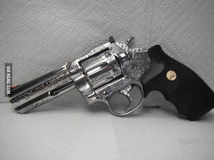 Engraved Chrome Revolver, oh yes... - 9GAG