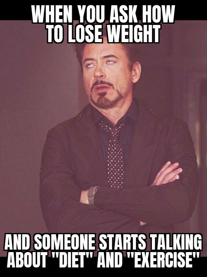 Eat less, move more - 9GAG