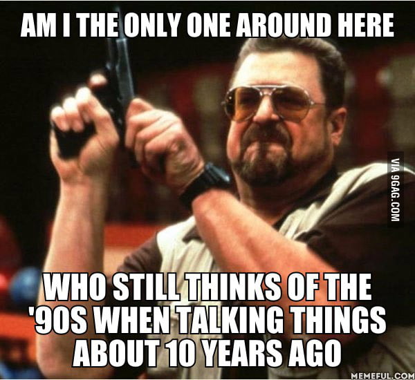 Time really flies... - 9GAG