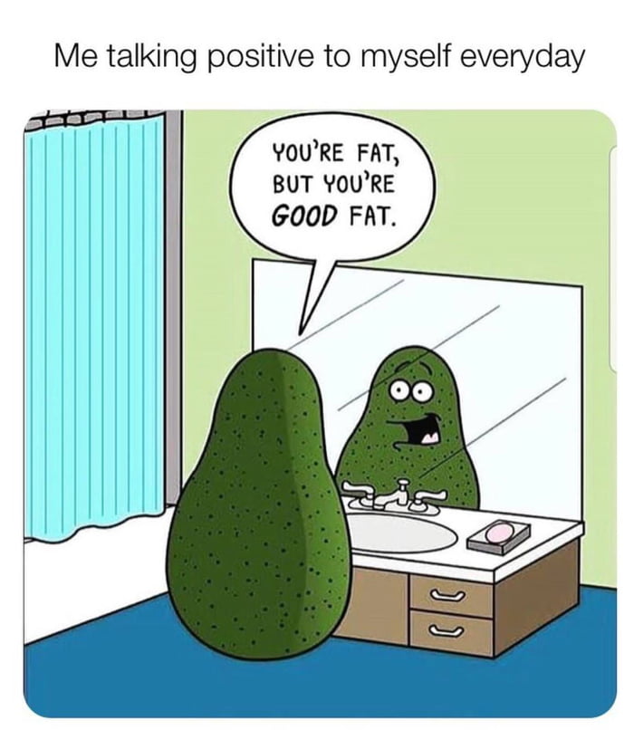 Im good fat - 9GAG