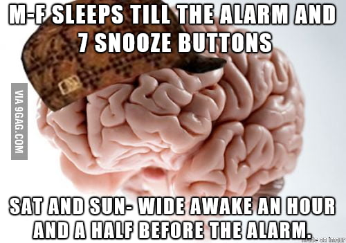 Every damn weekend. - 9GAG