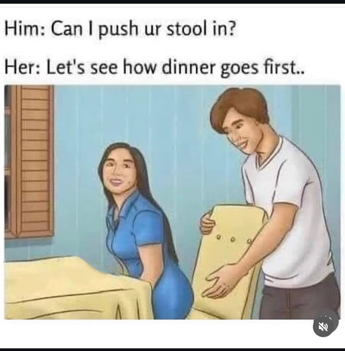 When he asks to push your stool in, but you're still judging his dinner etiquette. - 9GAG
