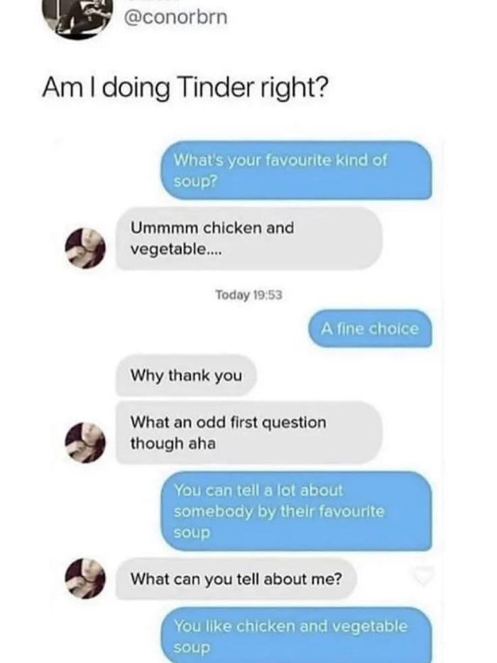 Apparently, soup preferences reveal deep truths about a person. - 9GAG