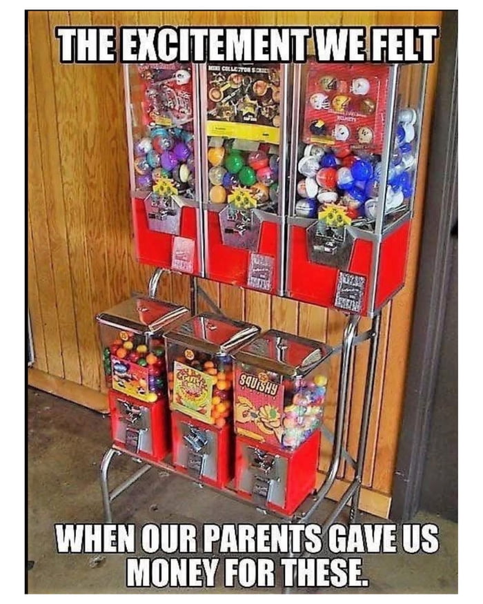 The good old days when a quarter could get you a treasure. Simpler times. - 9GAG