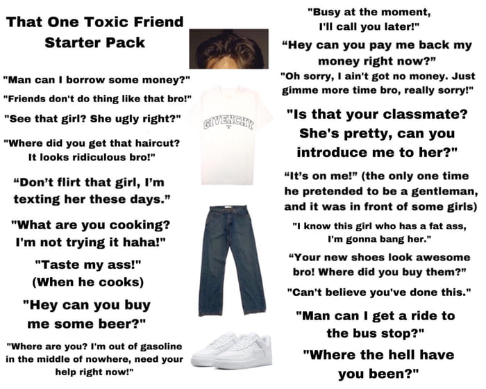That One Toxic Friend Starter Pack - 9GAG
