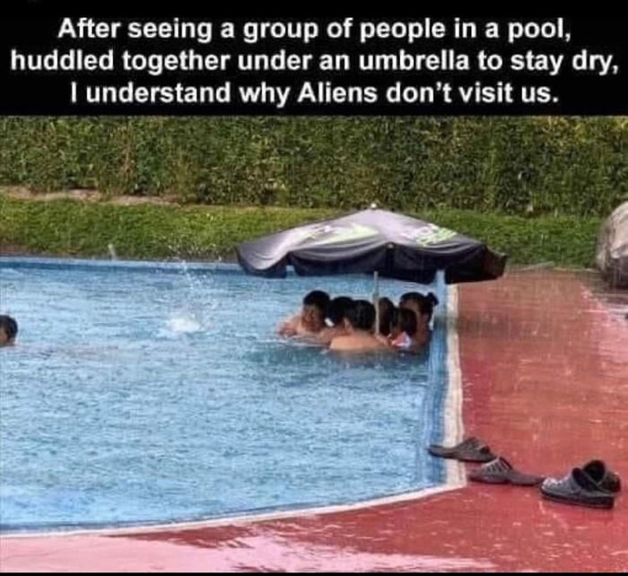 This is why aliens avoid us - 9GAG