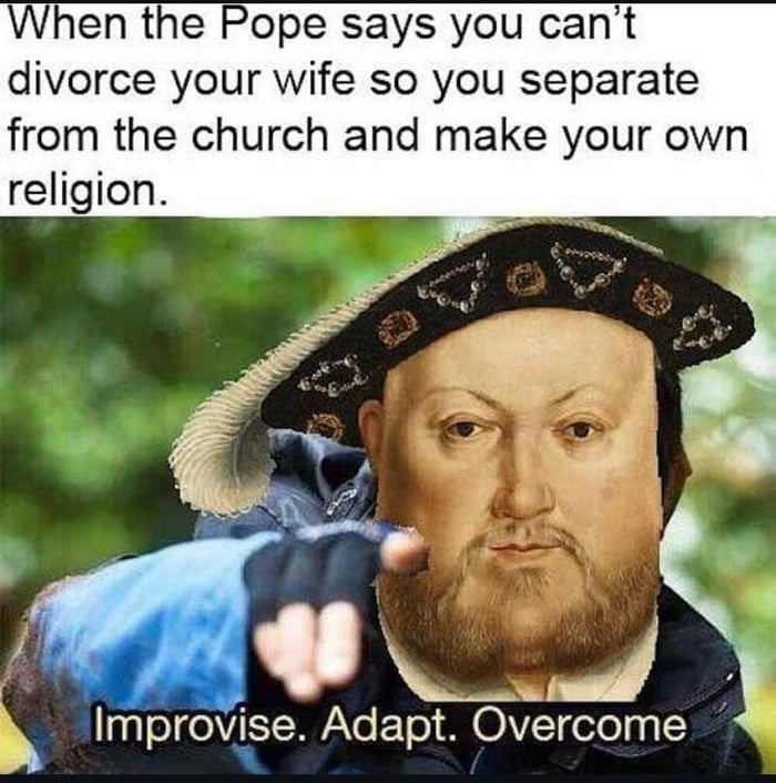 King Henry VIII really said 'new phone who dis' to the Pope - 9GAG