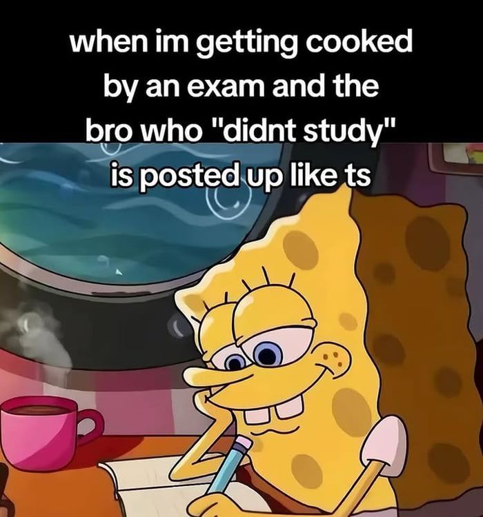Buddy who said he didnt study - 9GAG