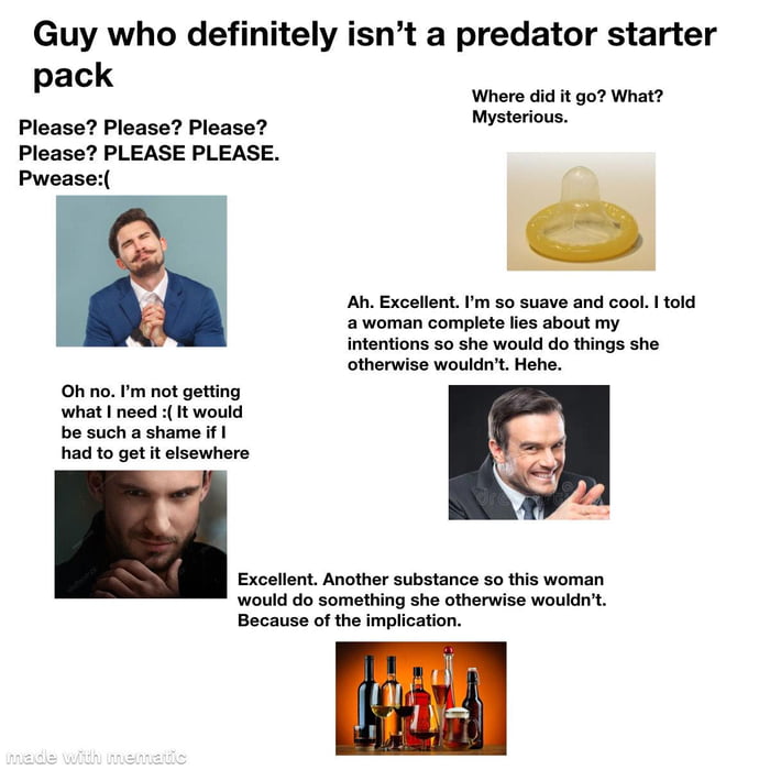 Guy who is absolutely not a predator starter pack - 9GAG