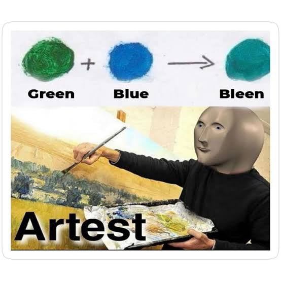 Bleen is much cooler than teal - 9GAG