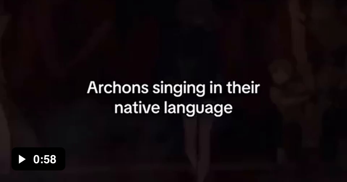 Archons singing in their native language - 9GAG