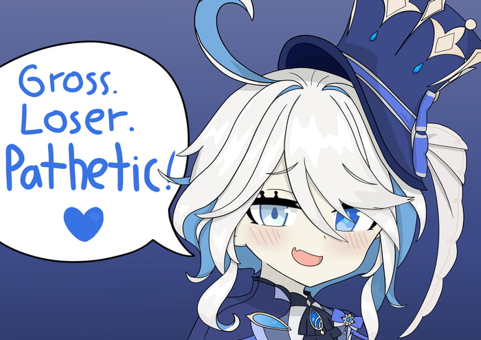 Bratty Furina. - 9GAG