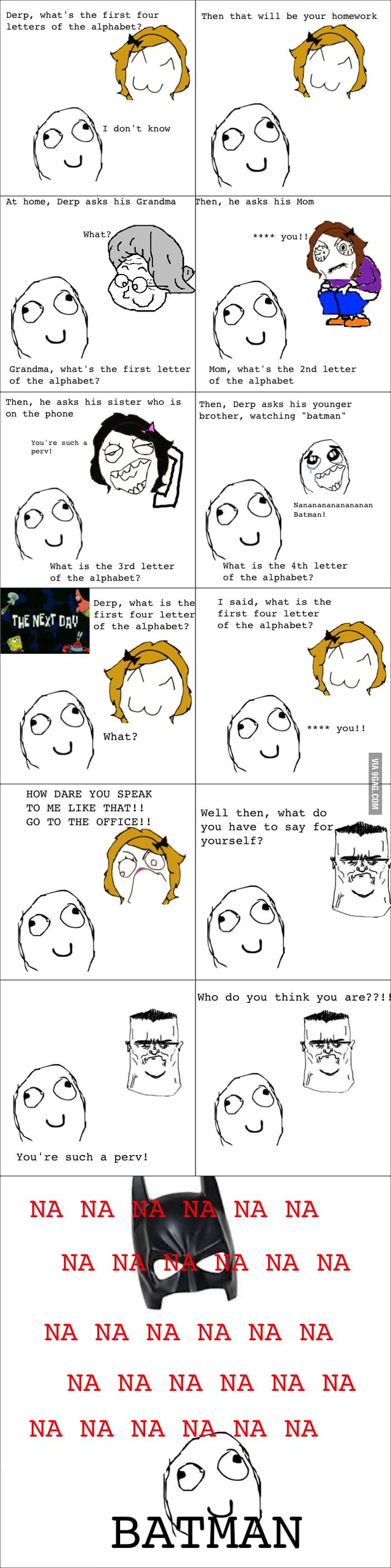I remember this joke from 5th grade - 9GAG