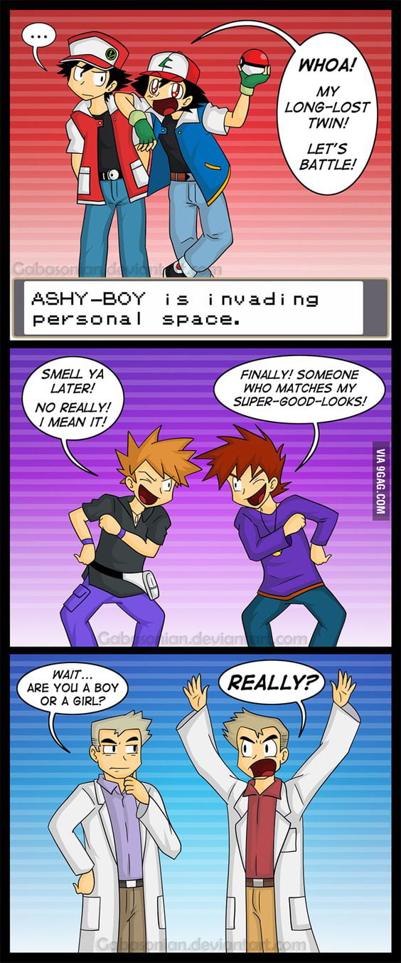 ASHY -BOY is invading personal space in Pokemon. - 9GAG
