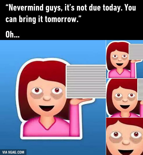 Every freaking time! - 9GAG