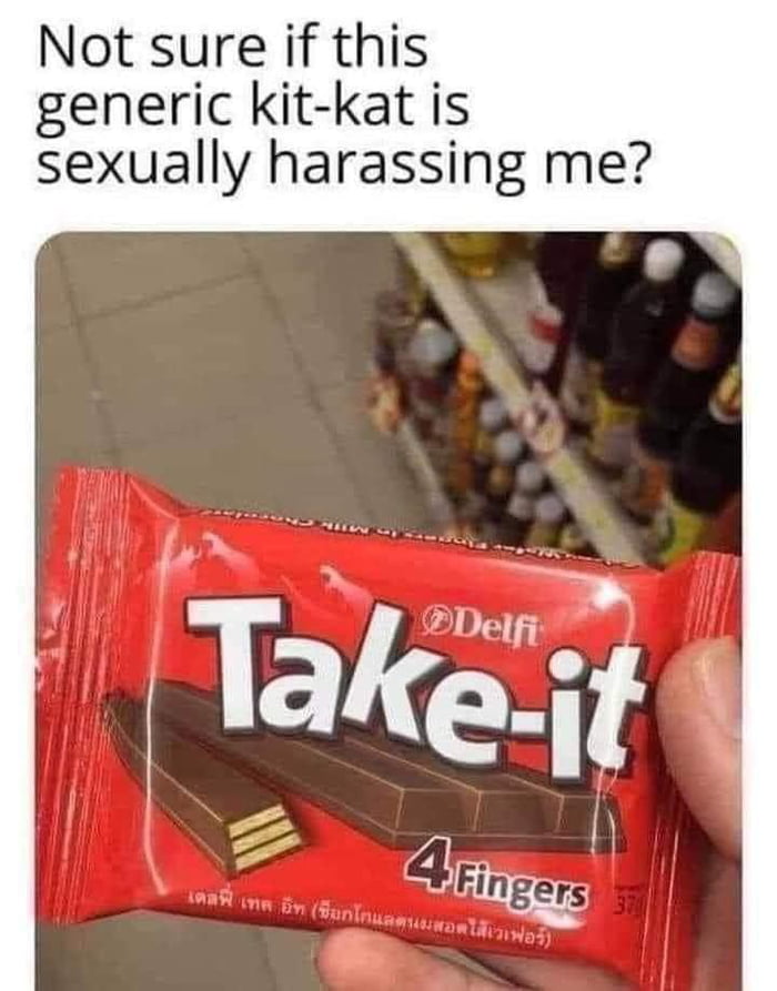 Kit Kat’s would never - 9GAG