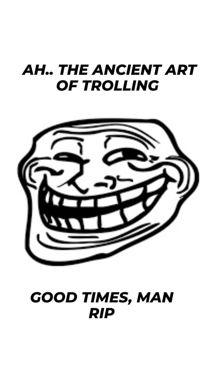What happened to the true cool trolling? - 9GAG