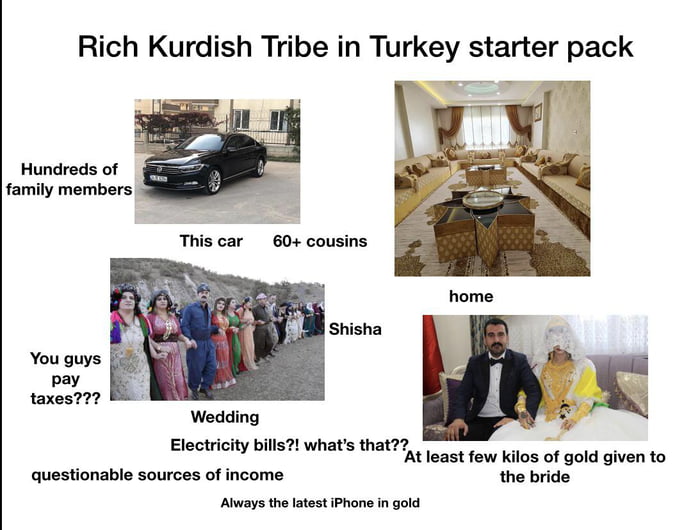 Rich Kurdish tribe in Turkey starter pack - 9GAG
