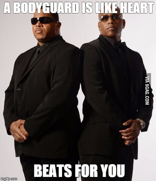 A bodyguard is like heart - 9GAG