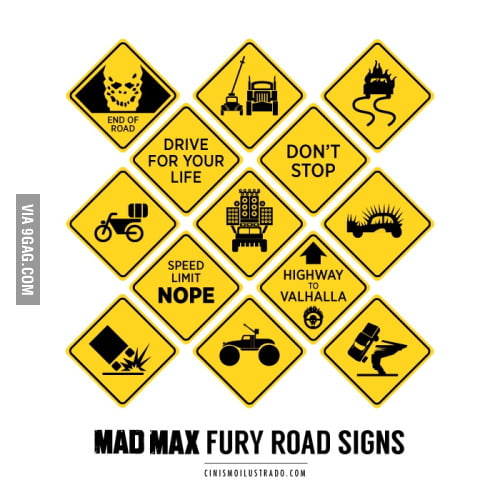 Mad Max Road Signs - 9GAG