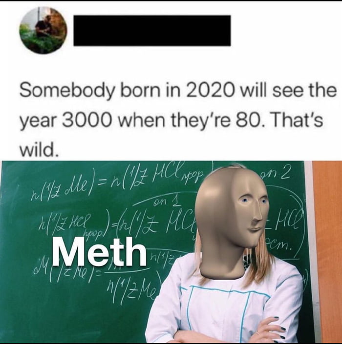 Meth ? Not even once - 9GAG