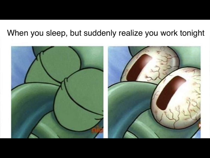 Adjusting to the Night Shift Schedule - 9GAG
