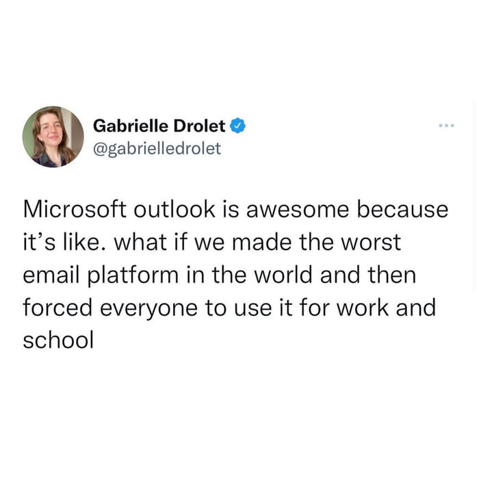 The true genius behind Microsoft Outlook's design philosophy - 9GAG