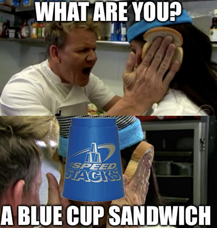 Everything was fine until the damn blue cups came in. Don’t be a blue ...