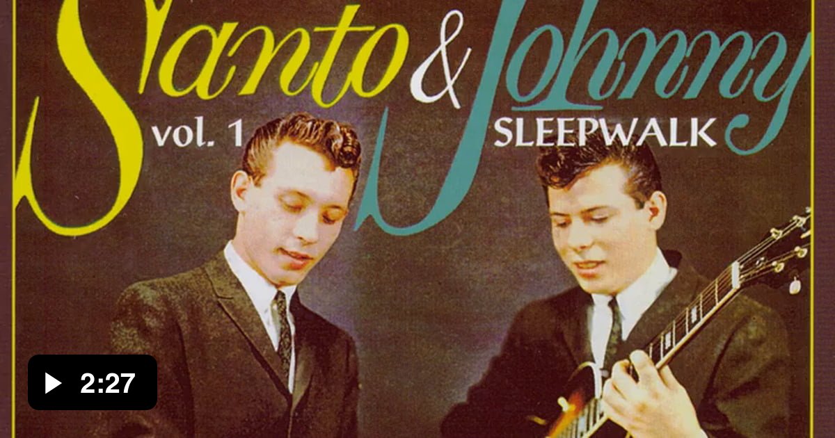 Sleepwalk Santo & Johnny - 9GAG