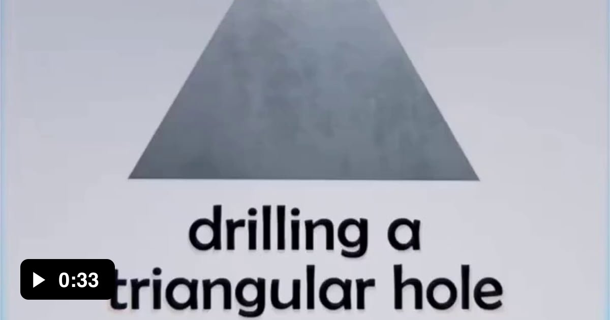 Triangular shape drilling - 9GAG