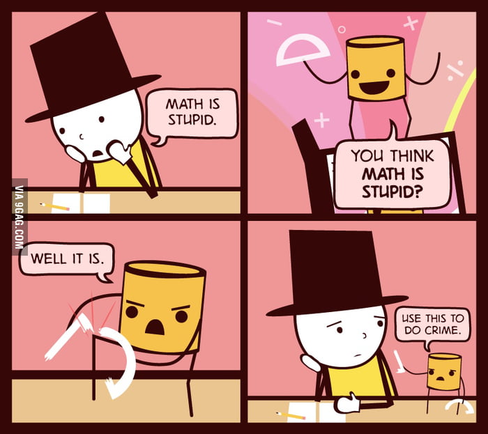 Math Is Stupid - 9GAG