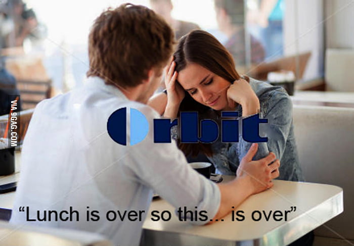 LUNCH IS OVER SO THIS IS OVER - 9GAG