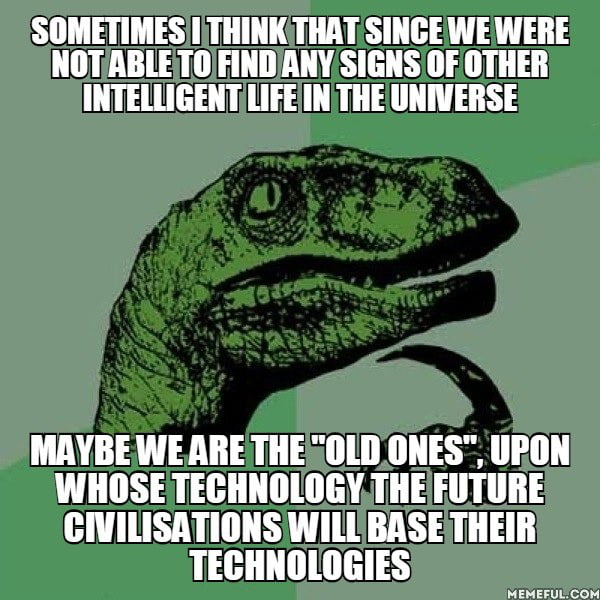 I hope the future aliens find out about memes - 9GAG