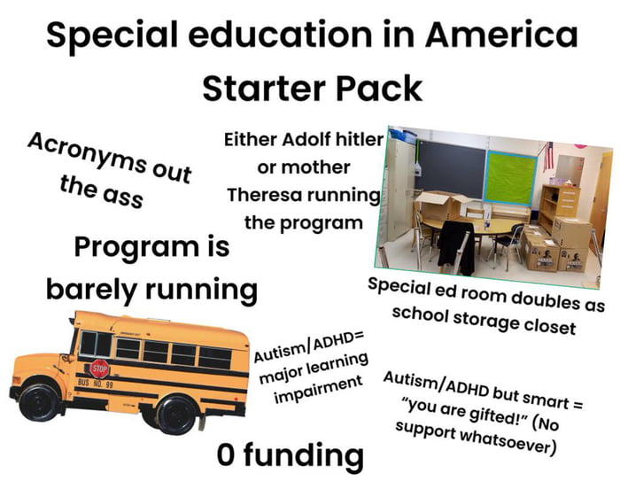 Special education in America starter pack - 9GAG