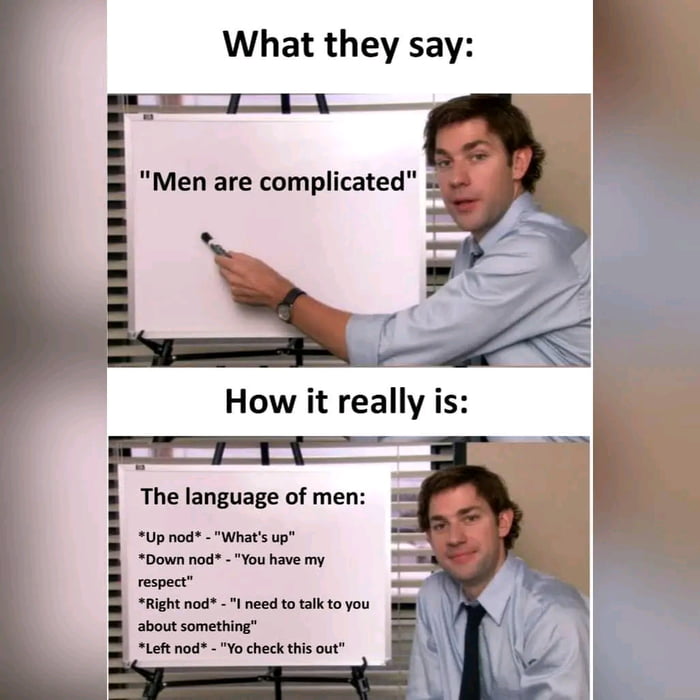 Men are simple really - 9GAG