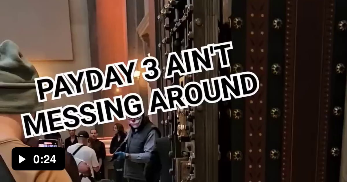 Payday 3 went ALL IN for their release event - 9GAG