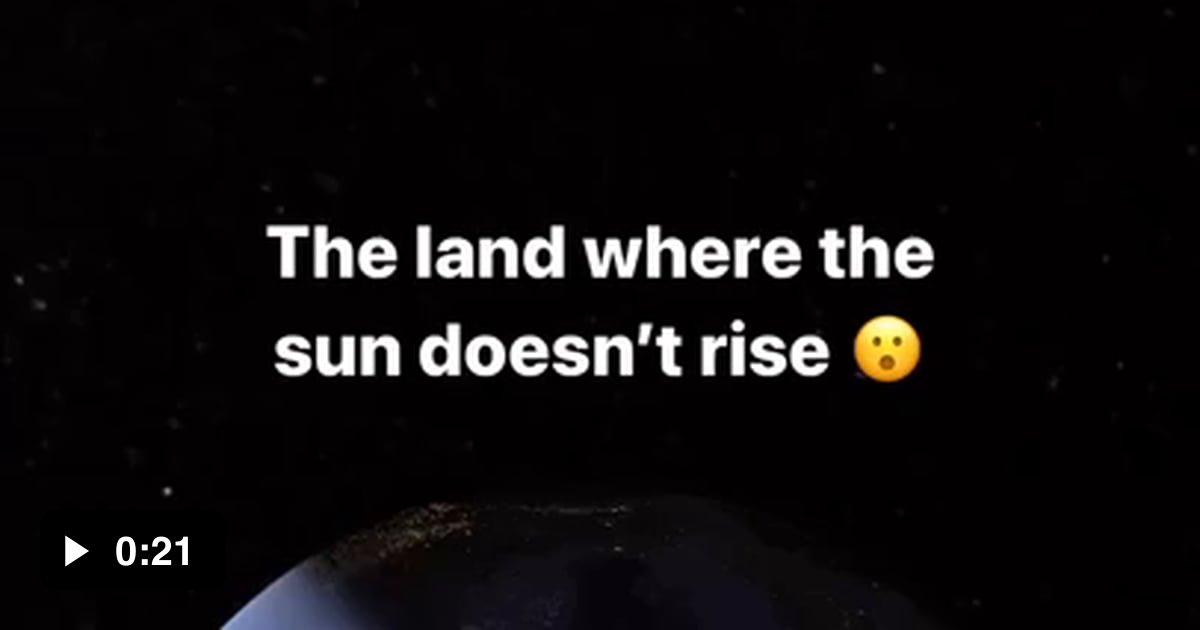 The land where the sun doesn't rise for 6 months - 9GAG