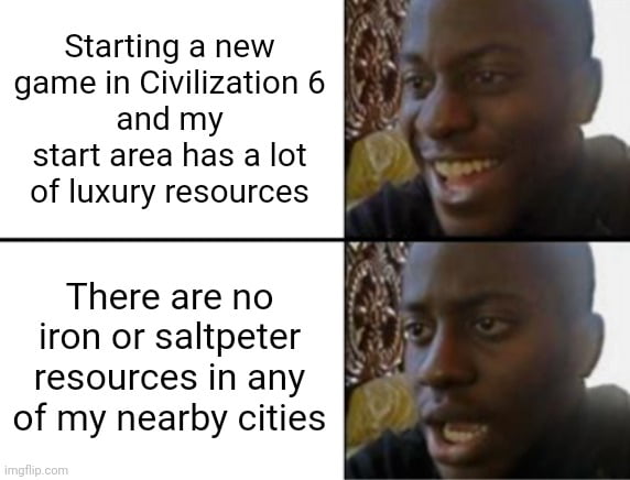 Playing civilization 6 be like: - 9GAG