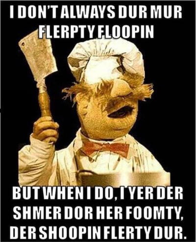 And you shmerg da berg flerg. - 9GAG