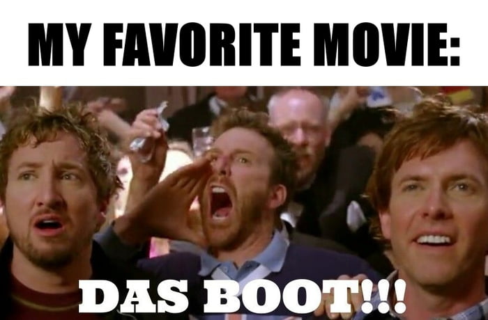 Das Boot Movie Meme - 9GAG