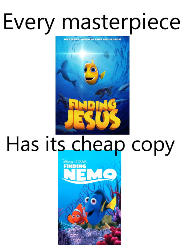 Finding Jesus > Finding Nemo - 9GAG