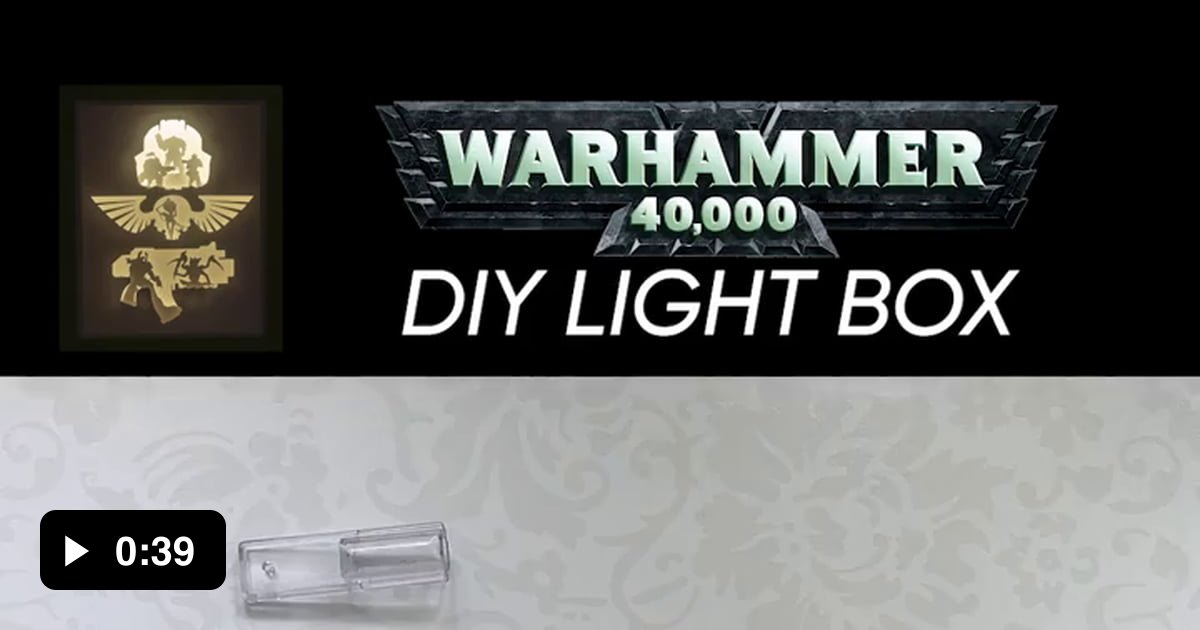 Warhammer 40k DIY Light Box - 9GAG