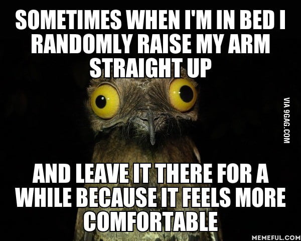 Sometimes I do that... - 9GAG