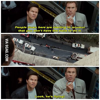 Oh ! look he's flying ! - 9GAG