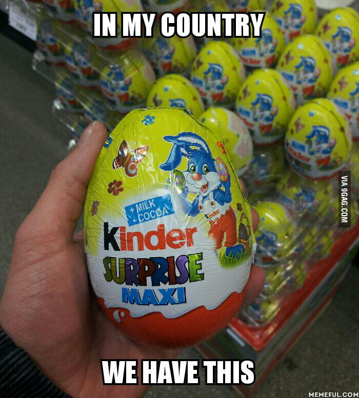 Kinder egg - 9GAG