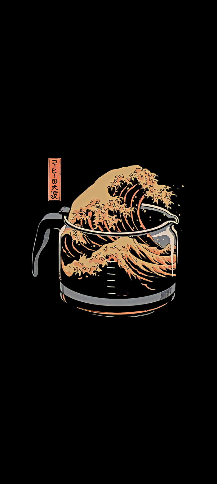 Great Wave of Coffee (1440x3200) - 9GAG