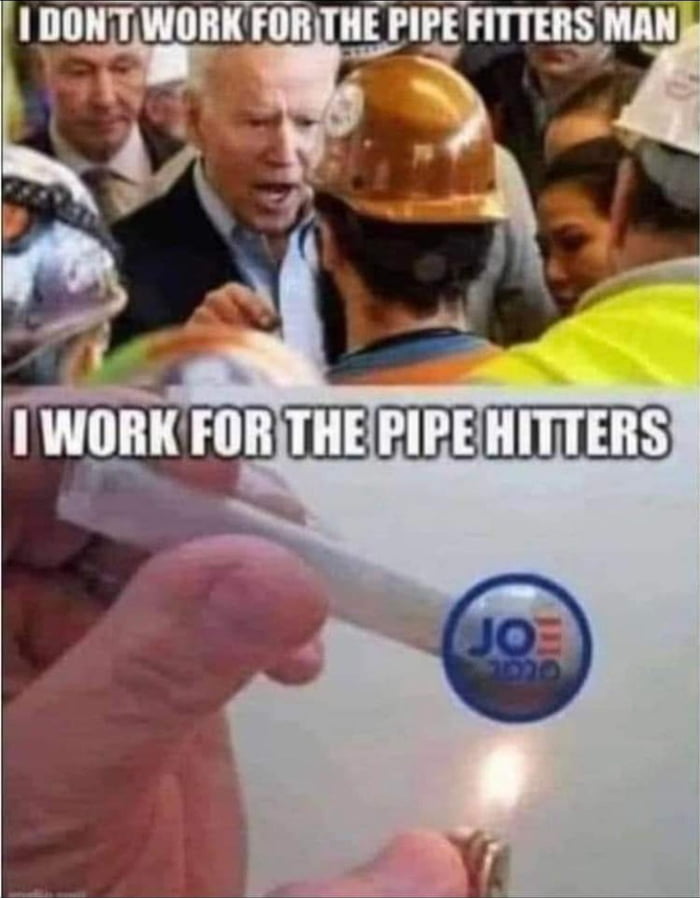 Sleepy Joe encourages the pipe! - 9GAG