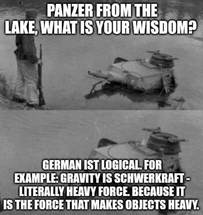 German is hard to learn? But it is quite logical. - 9GAG
