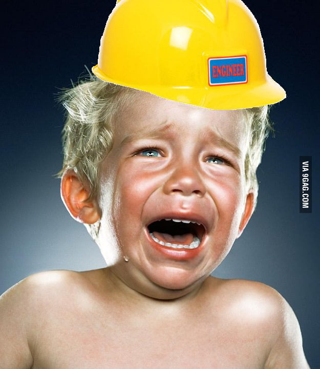 How I see all engineers on 9gag - 9GAG