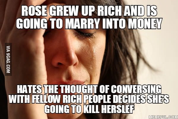 Original first world problem.. Titanic style - 9GAG